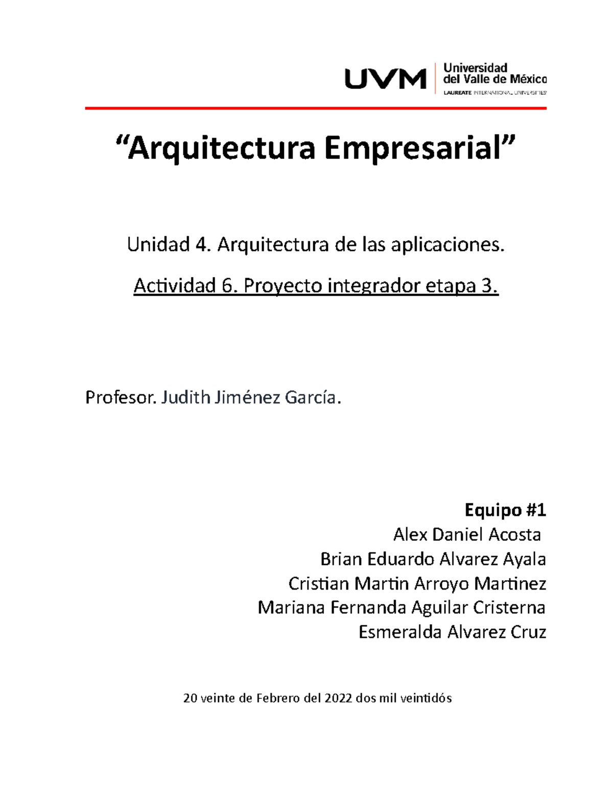 A6 EQ1 - Proyecto Integrador Etapa 3 - Arq. Empresarial - “Arquitectura Empresarial” Unidad 4 ...