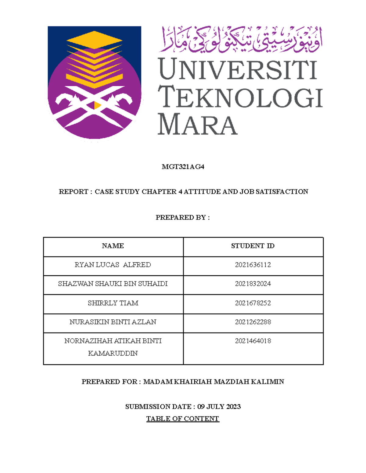Report Assignment MGT321 - MGT321AG REPORT : CASE STUDY CHAPTER 4 ATTITUDE AND JOB SATISFACTION ...
