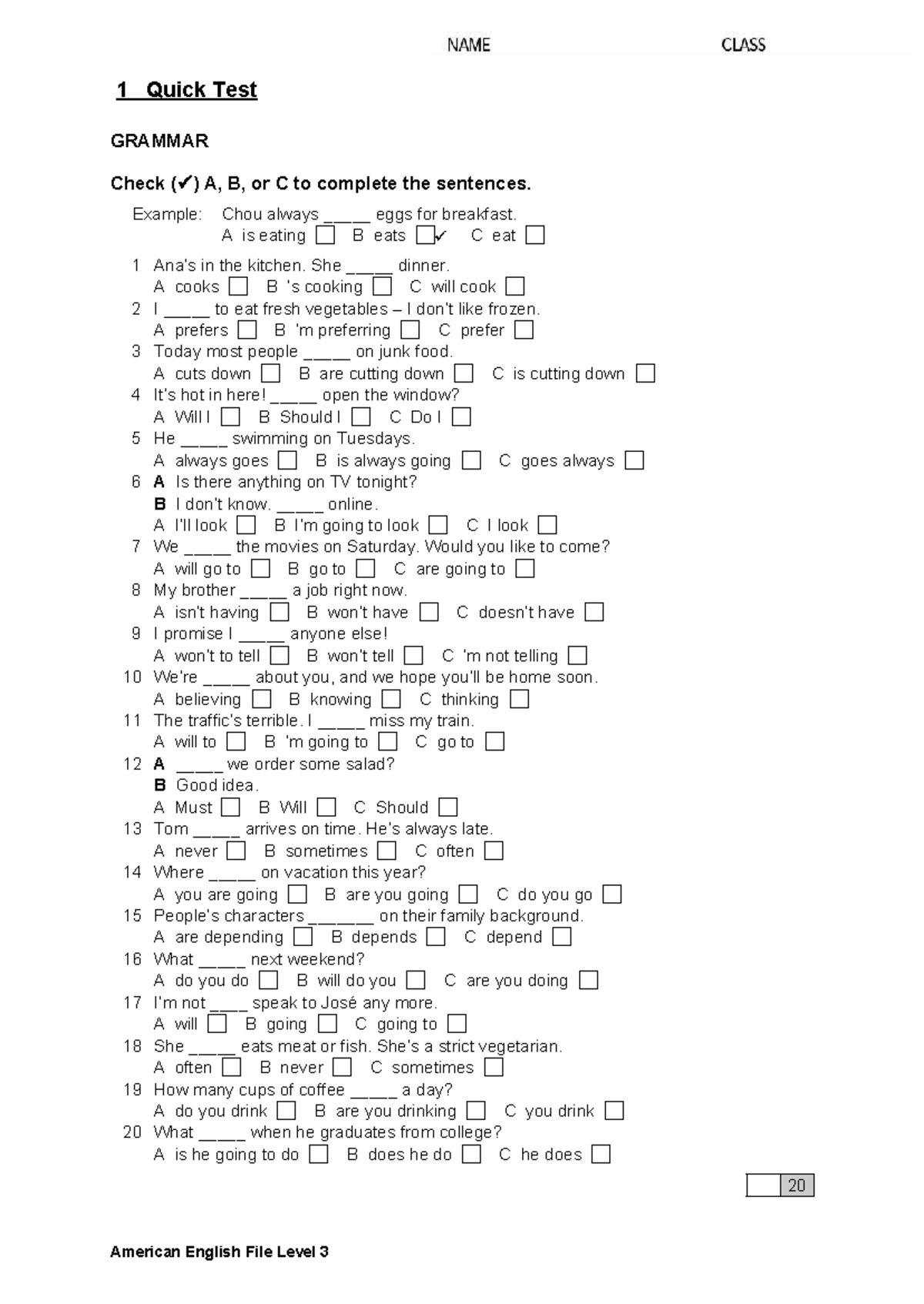 AEF3e Level 3 quicktest 01 - 1 Quick Test GRAMMAR Check ( ) A, B, or C ...