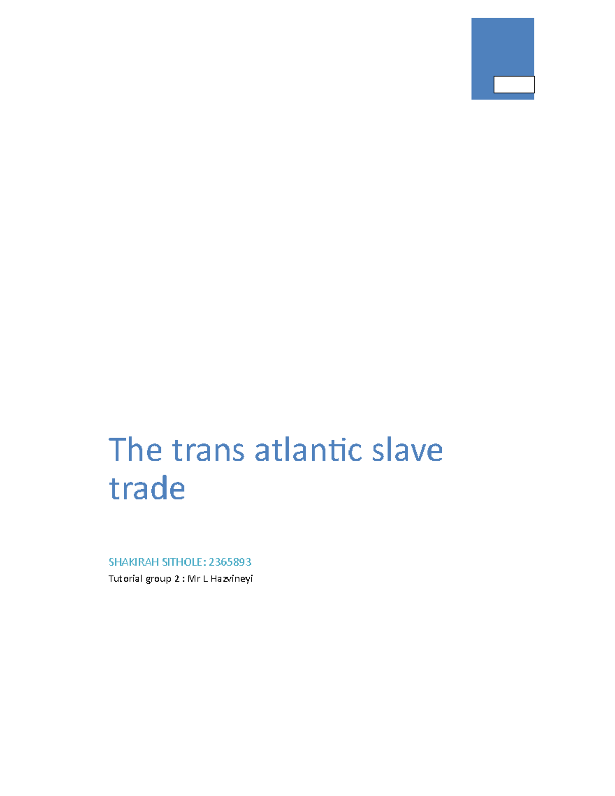 The trans atlantic slave trade - The trans atlantic slave trade ...