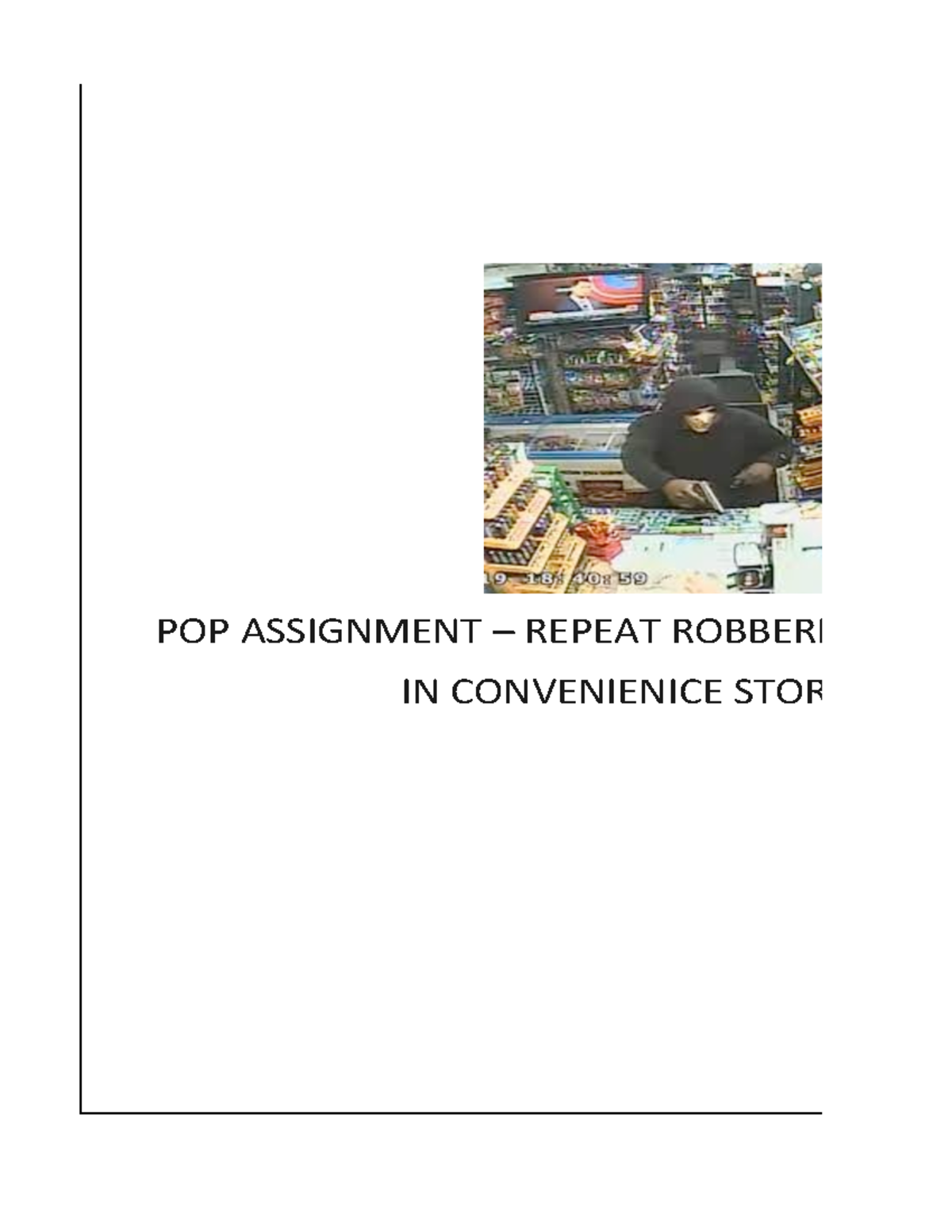 POP Robbery Assignment - POP ASSIGNMENT – REPEAT ROBBERIES IN ...