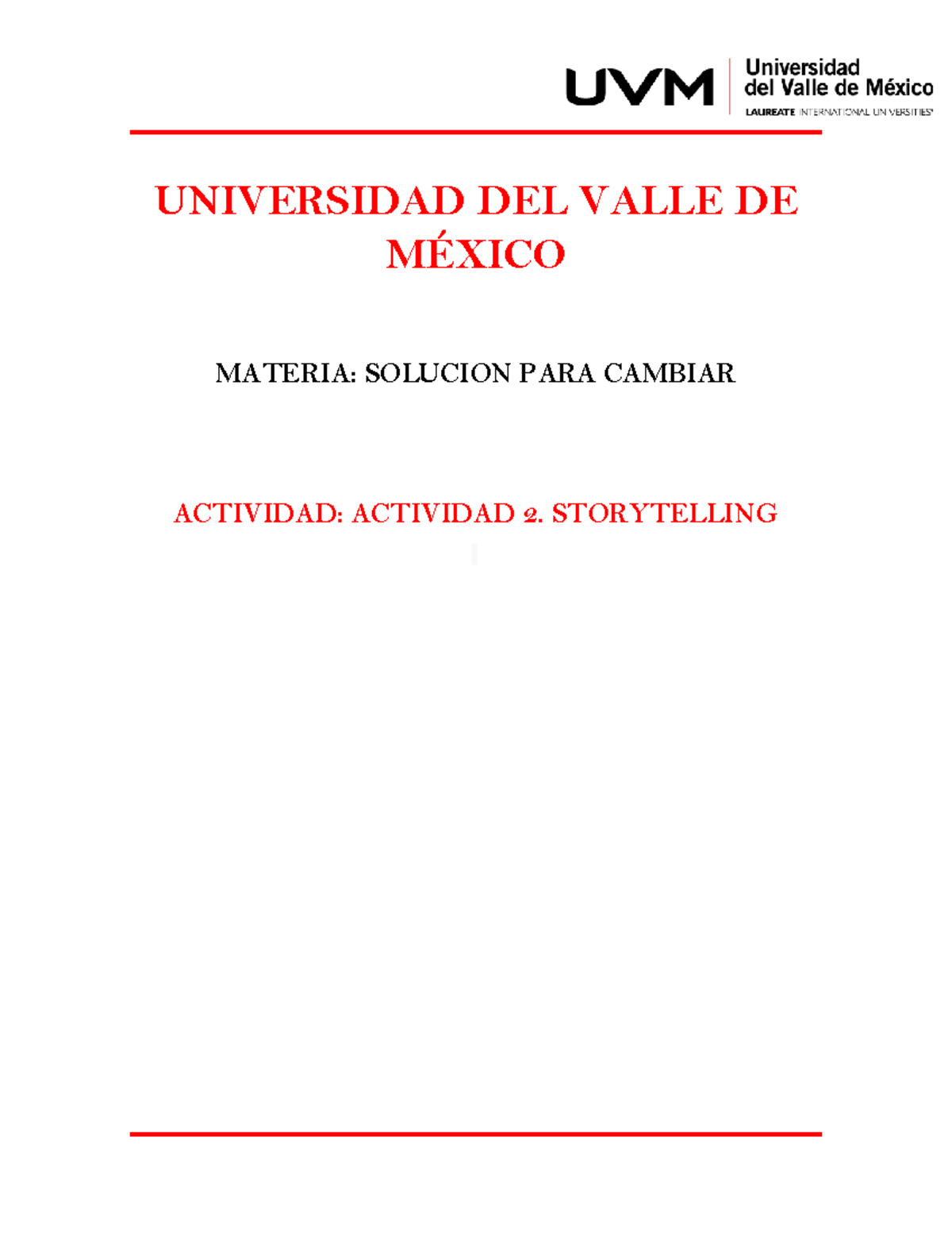 A2 MIEA - a2 STORYTELLING solucion para cambiar - UNIVERSIDAD DEL VALLE ...