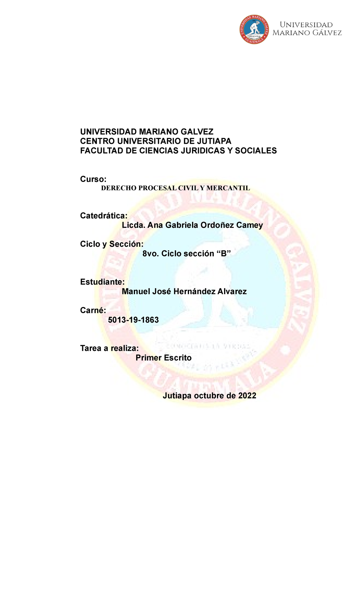 Primer Escrito - UNIVERSIDAD MARIANO GALVEZ CENTRO UNIVERSITARIO DE ...