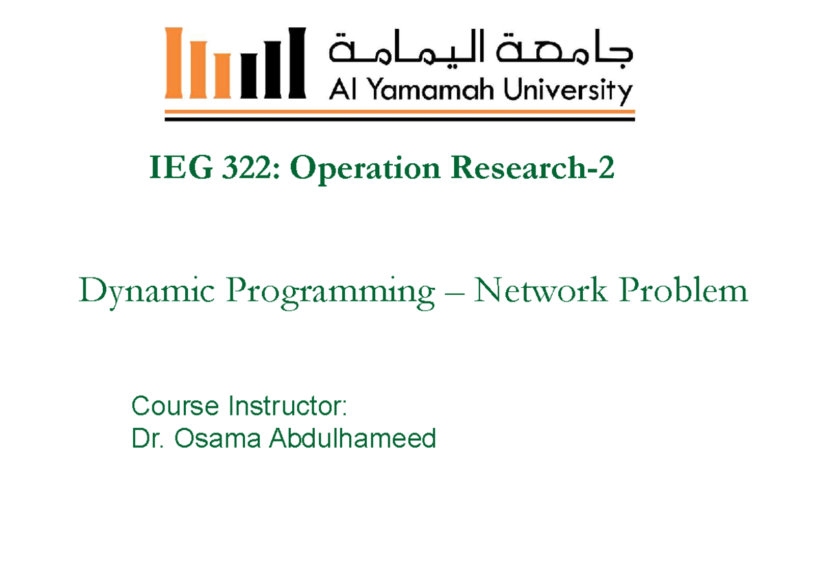 IEG 322 - Lecture # 3 - nnn - Dynamic Programming – Network Problem IEG ...