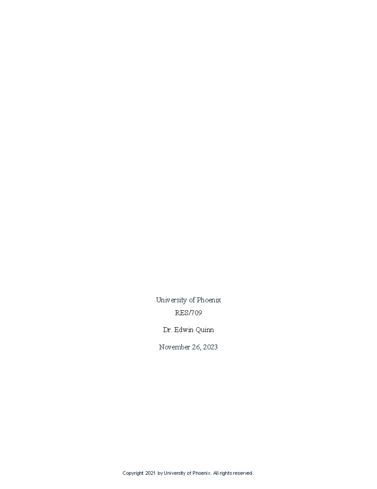 Week 3 RES 709 - WEEK 3 - University of Phoenix RES/ Dr. Edwin Quinn ...