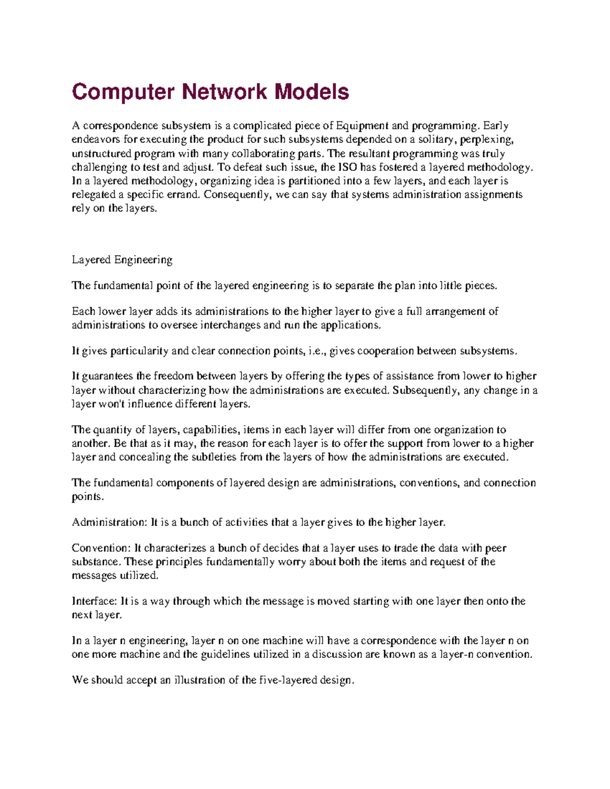 Computer Network Models Early Endeavors For Executing The Product For Such Subsystems Depended