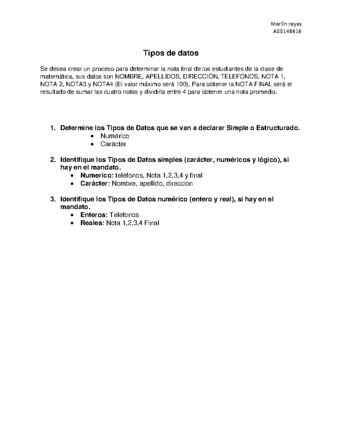 Tipos de datos merlin reyes 1 - Merlin reyes A Tipos de datos Se desea ...