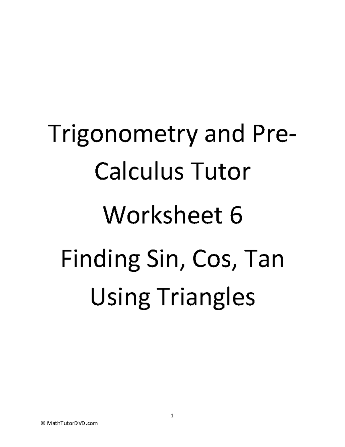 Trig and Pre Calculus Tutor - Worksheet 6 - Find Trig Functions with ...