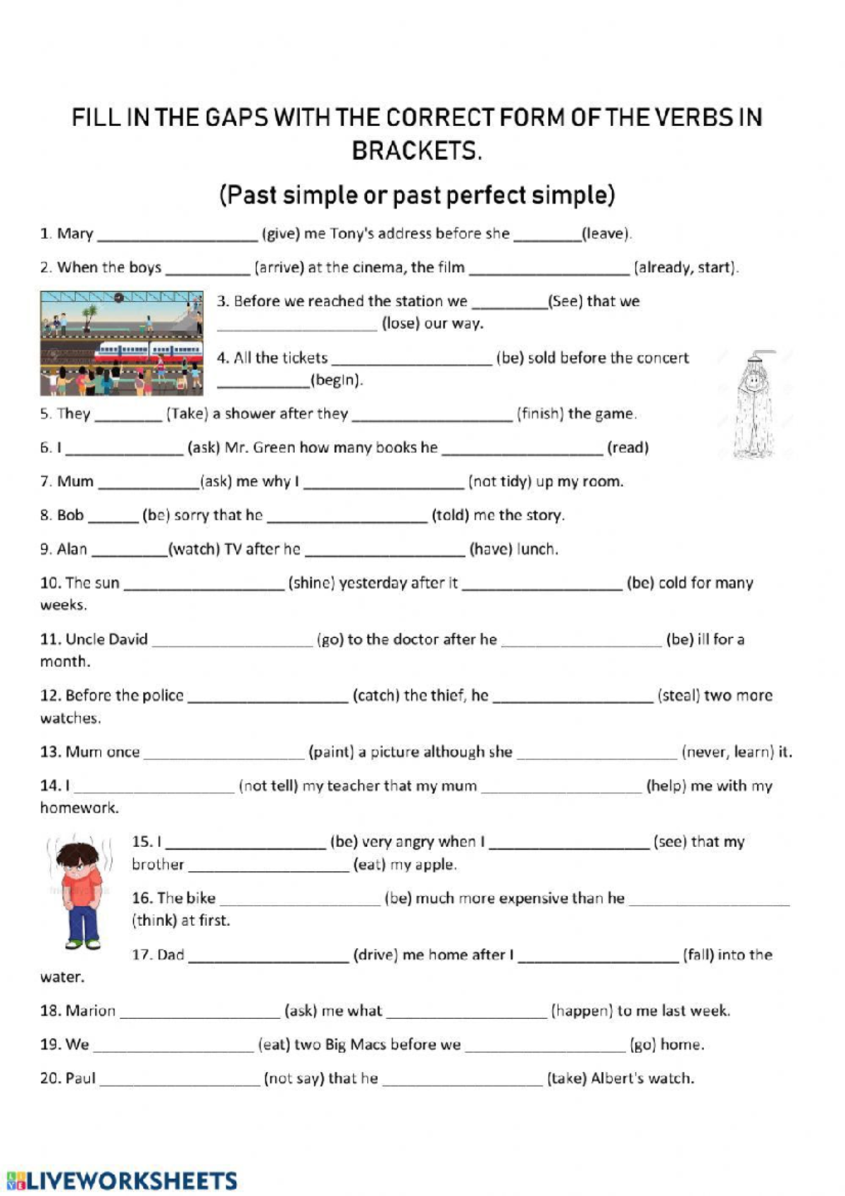 Past simple and perfect - FILL IN THE GAPS WITH THE CORRECT FORM OF THE VERBSIN BRACKETS. (Past ...