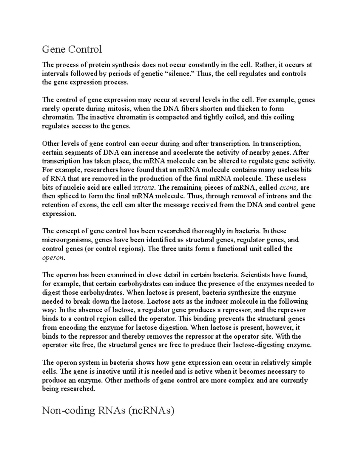 Gene Control - Gene Control The process of protein synthesis does not ...