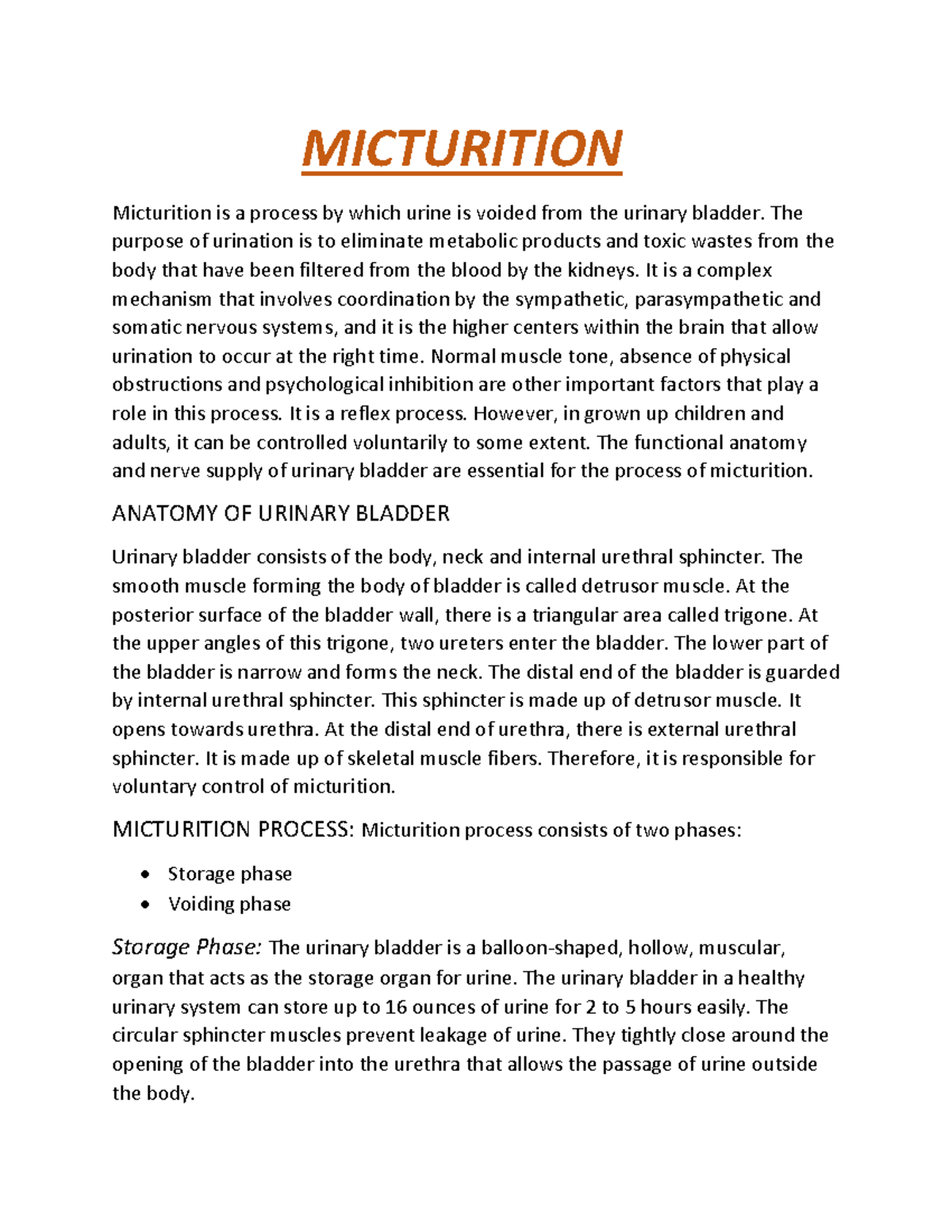 Micturition - MICTURITION Micturition is a process by which urine is ...