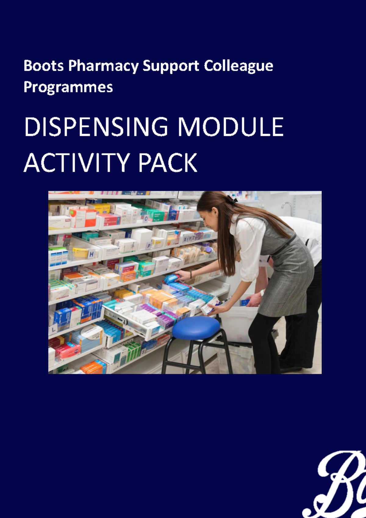 Dispensing%20Module%20Activity%20Pack%202022 - Boots Pharmacy Support ...