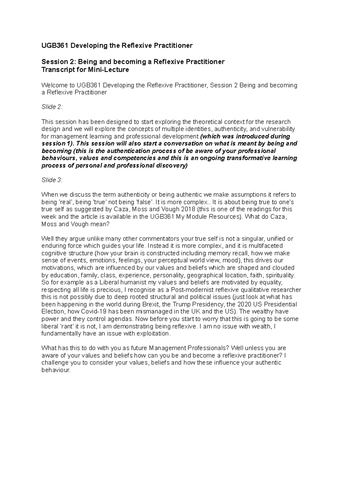 UGB361 Session 2 Transcript - UGB361 Developing the Reflexive Practitioner Session 2: Being and ...