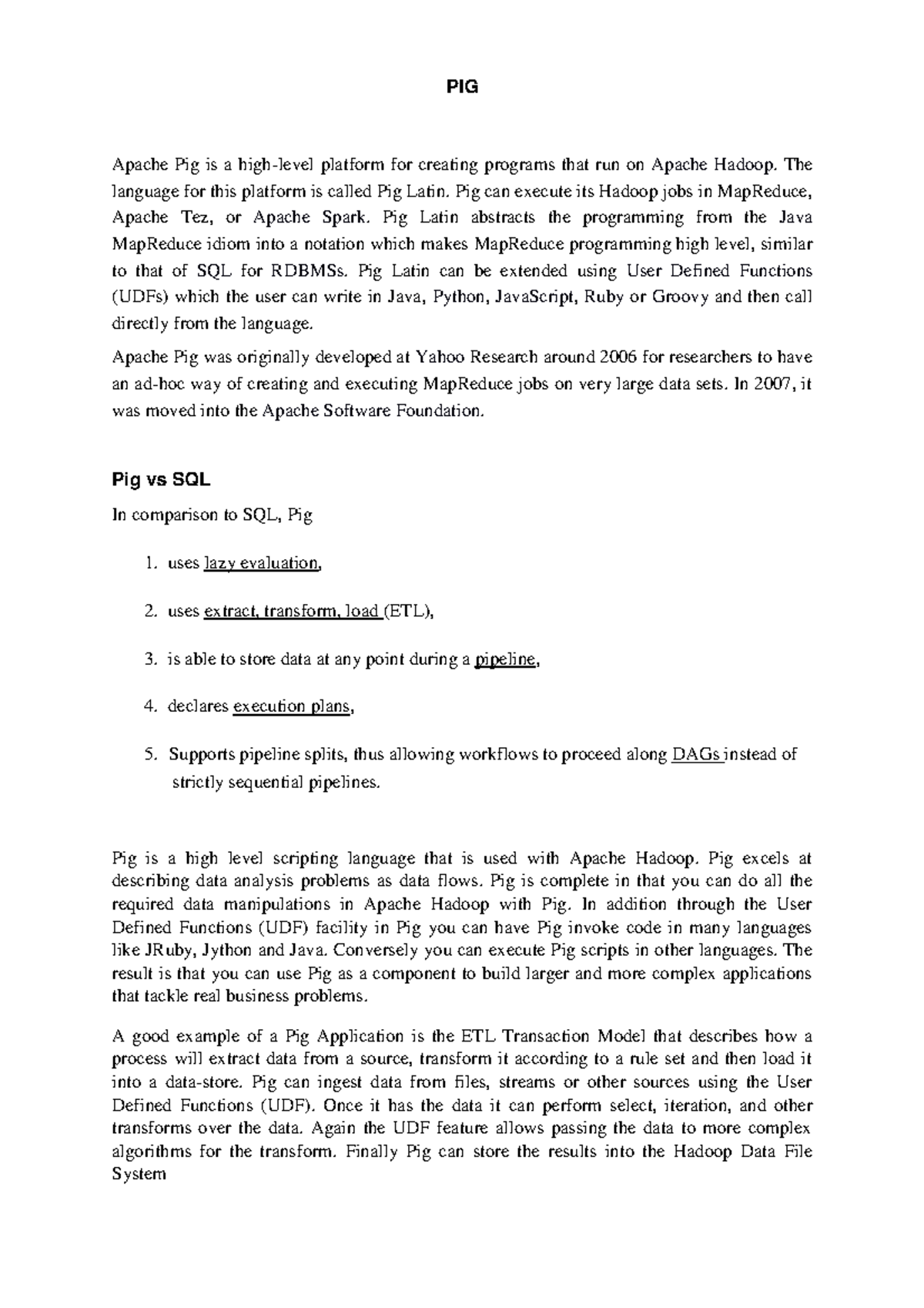 Pig Modes - Notes - PIG Apache Pig is a high-level platform for ...