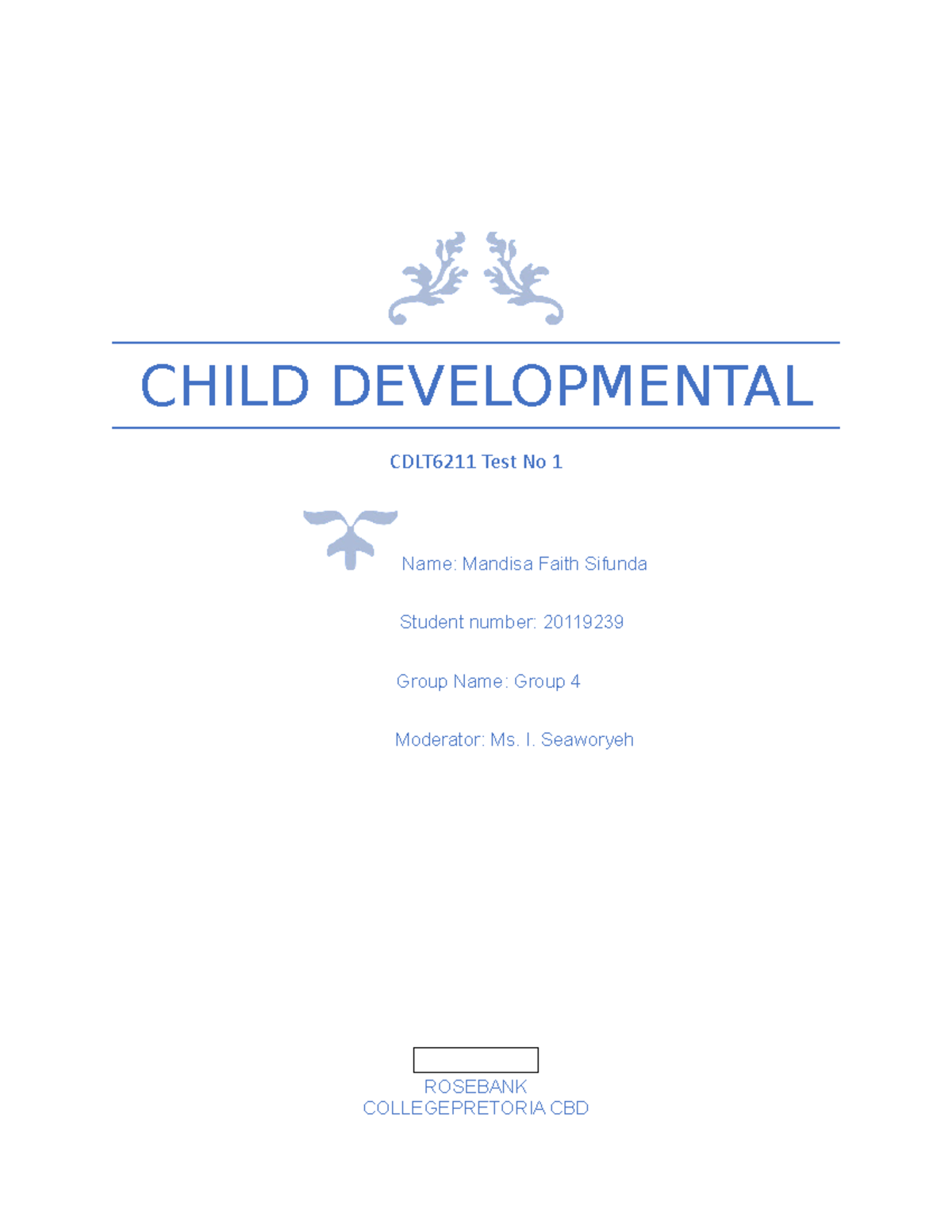 CDLT6211 Take Home Test No1 - CHILD DEVELOPMENTAL CDLT6211 Test No 1 ...