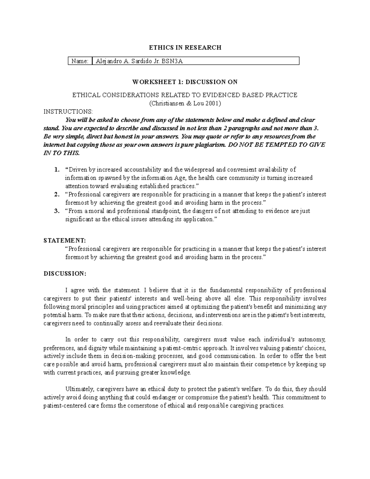 Research-ETHICAL CONSIDERATIONS - ETHICS IN RESEARCH Name: Alejandro A ...