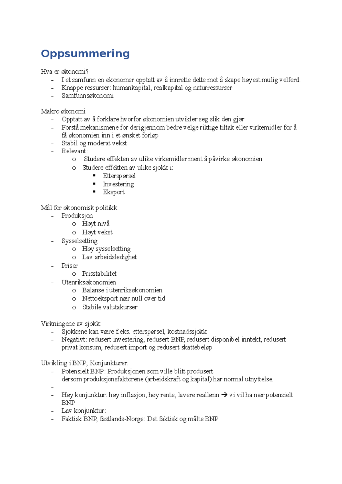 Oppsummering - Viktige elementer til eksamen våren 2023 - Oppsummering Hva er økonomi? - I et ...