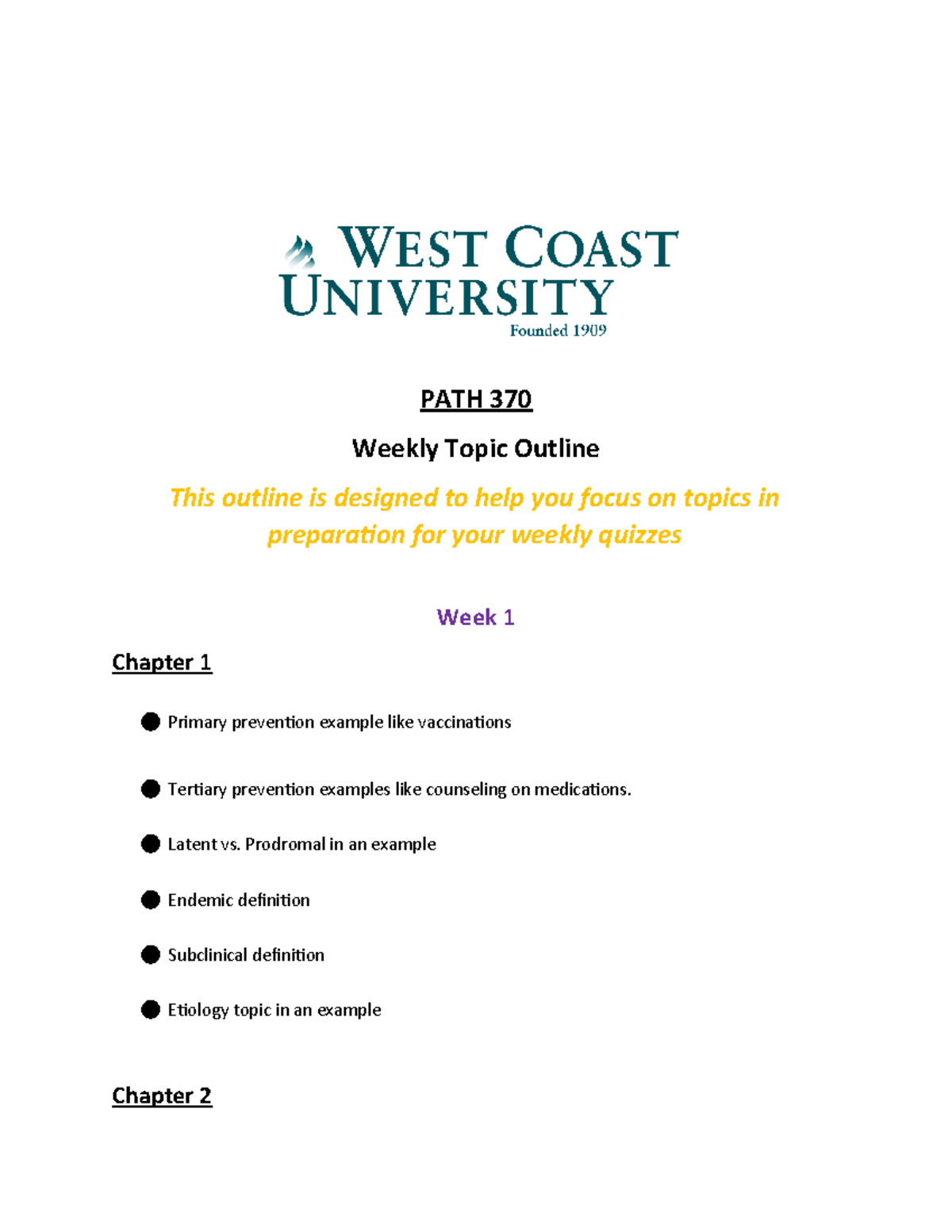 Weekly Topic Outline PATH 370 Online-2 - PATH 370 Weekly Topic Outline This outline is designed ...