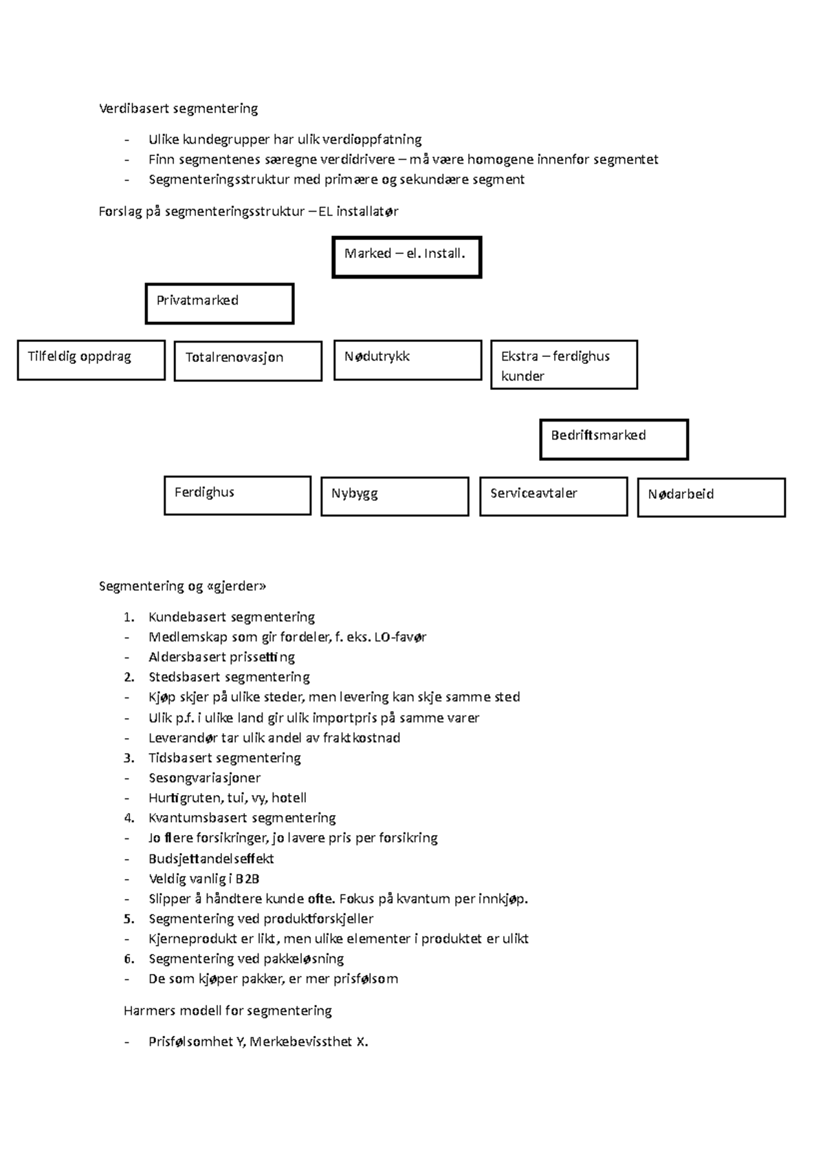 Segmentering - Teori - Verdibasert segmentering Ulike kundegrupper har ...