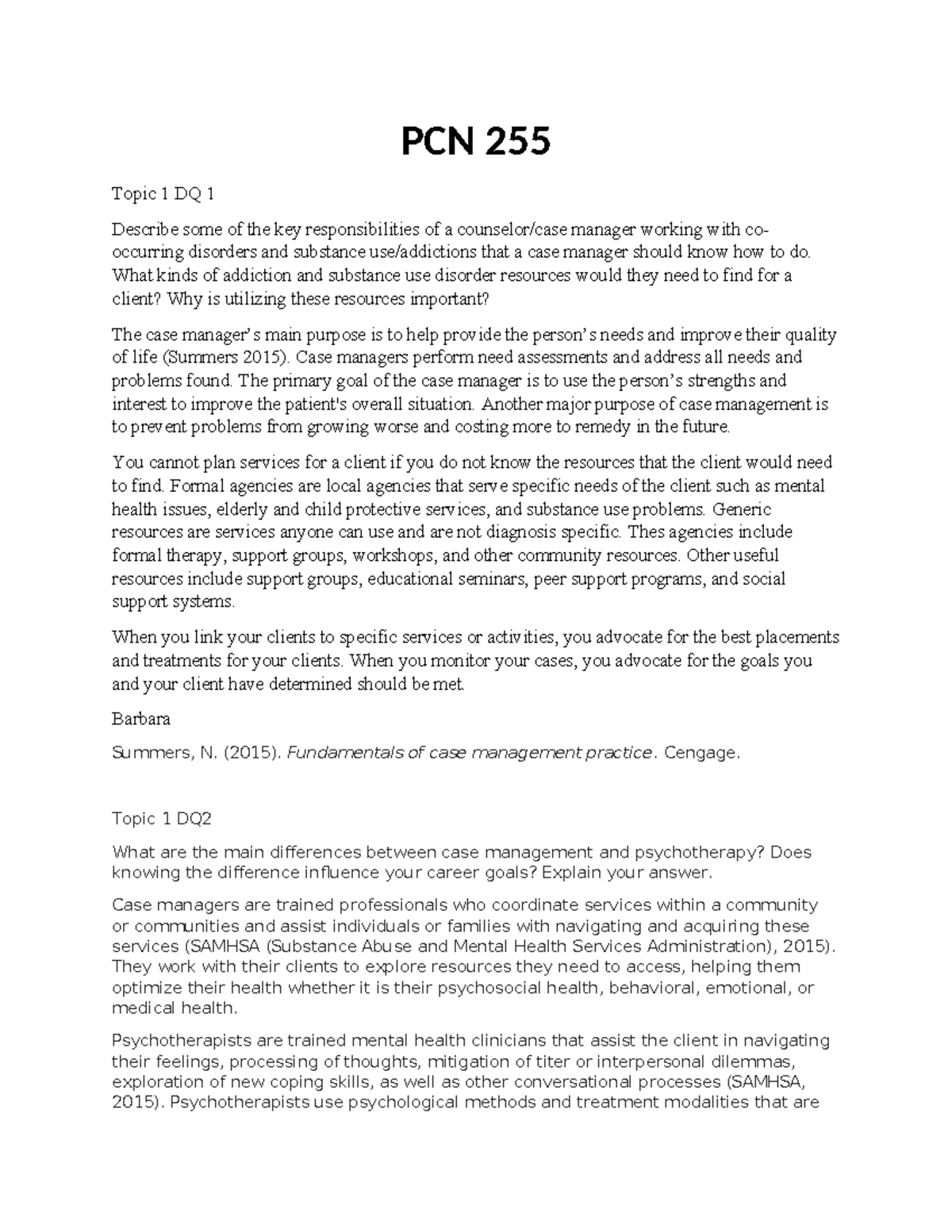 PCN 255 - 24KS582F05077 - PCN 255 Topic 1 DQ 1 Describe some of the key ...