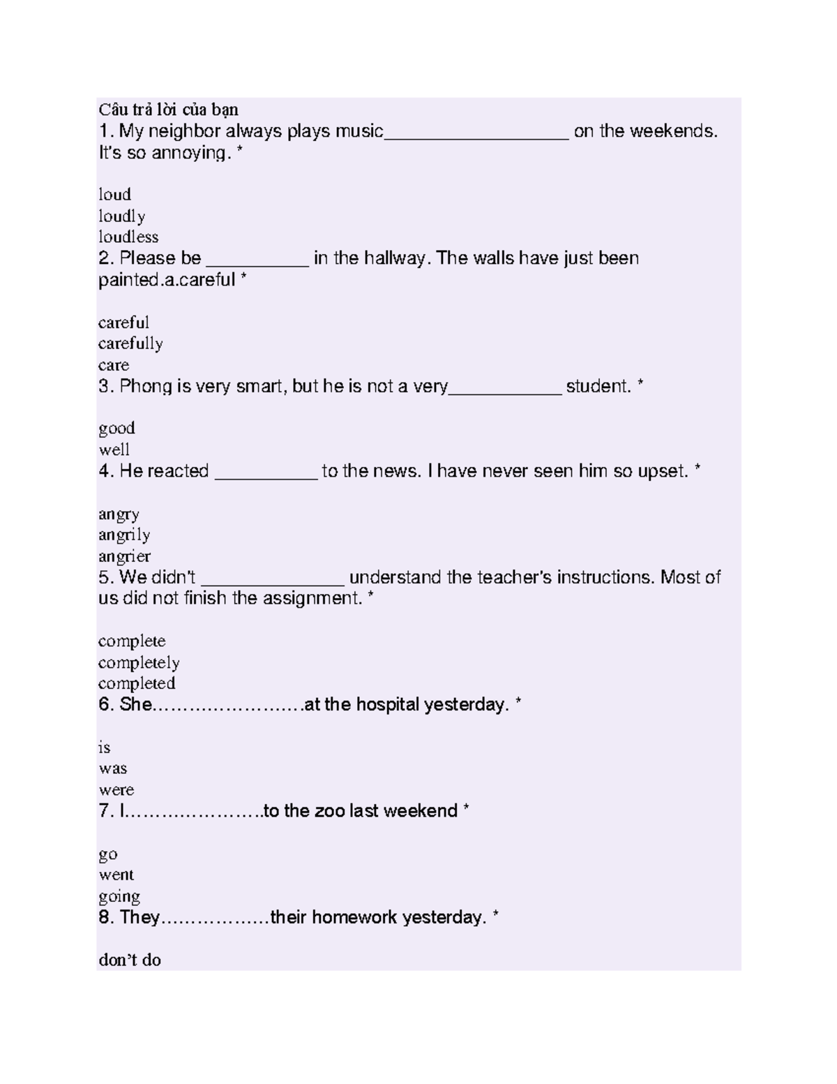 Bài kiểm tra Tiếng Anh - thank - Câu trả lời của bạn My neighbor always ...