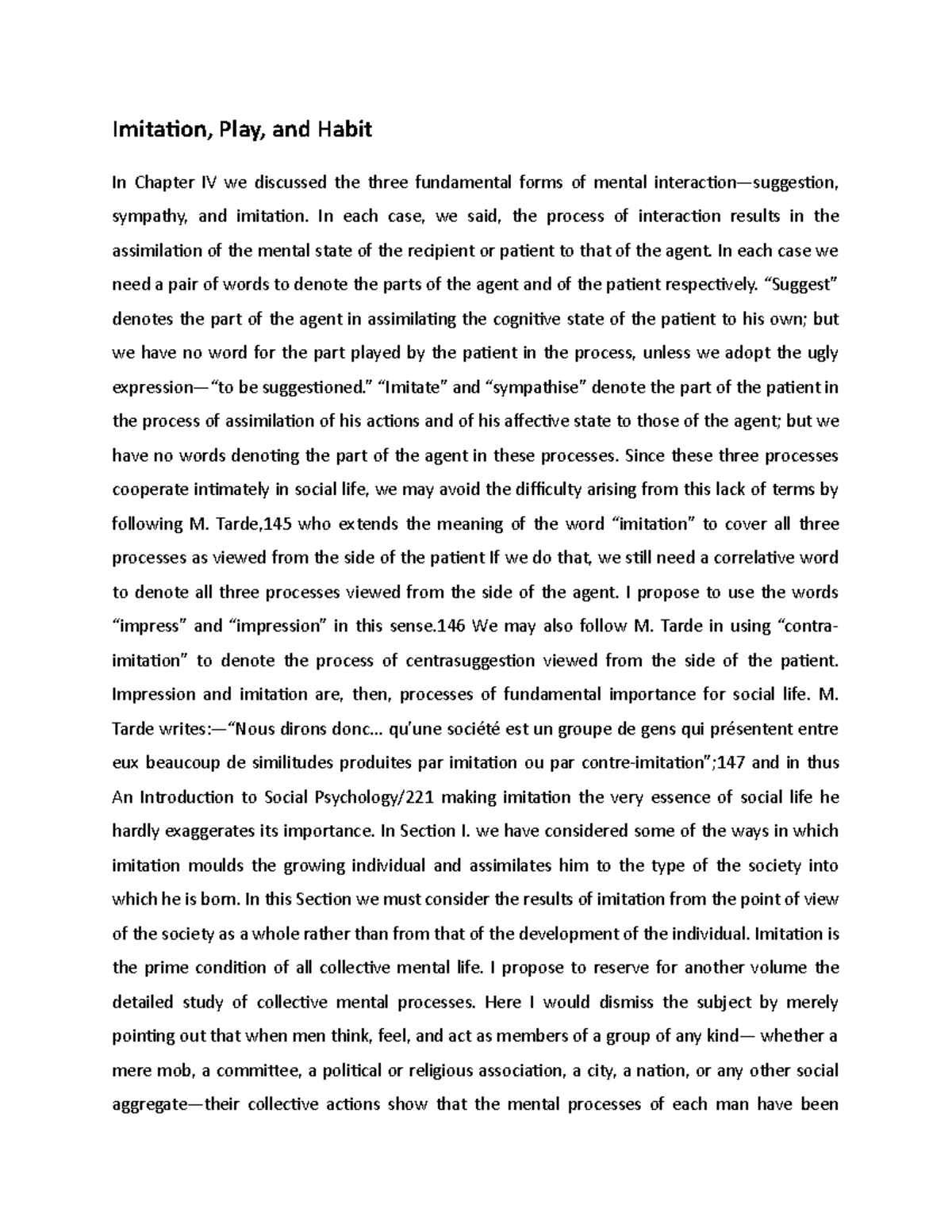 Imitation, Play, and Habit - In each case, we said, the process of ...