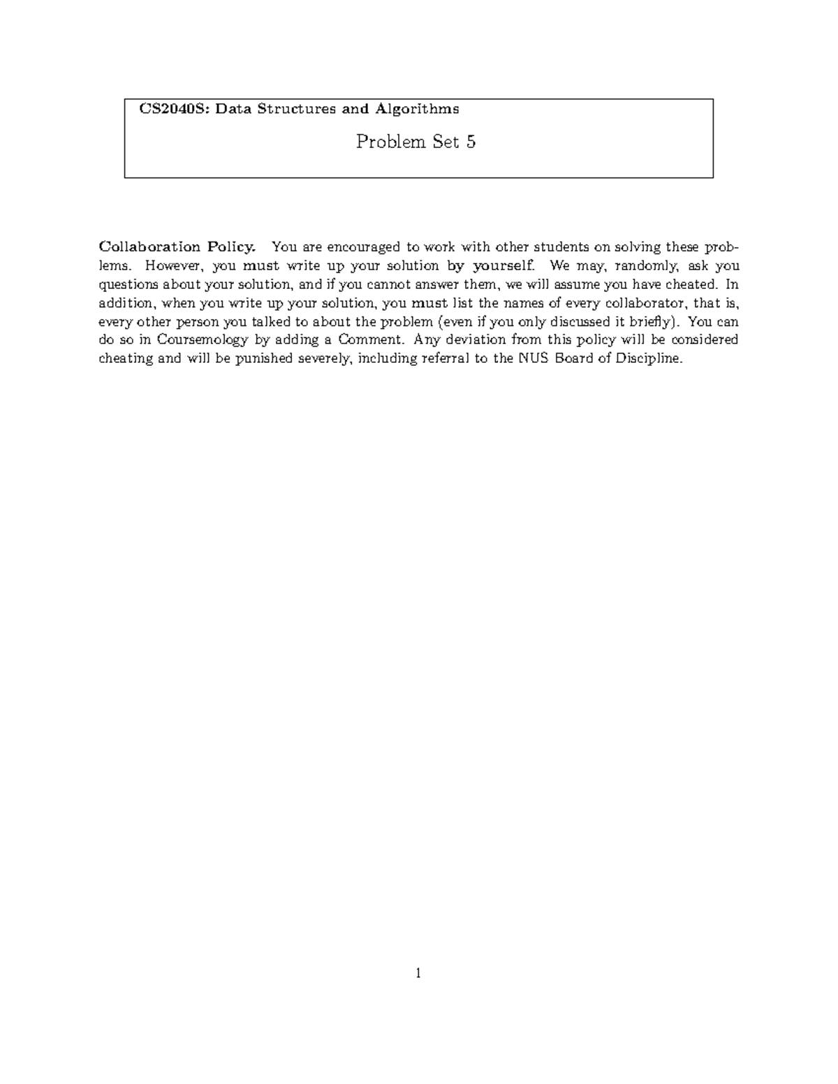 Ps5 - ps5 - CS2040S: Data Structures and Algorithms Problem Set 5 Collaboration Policy. You are ...