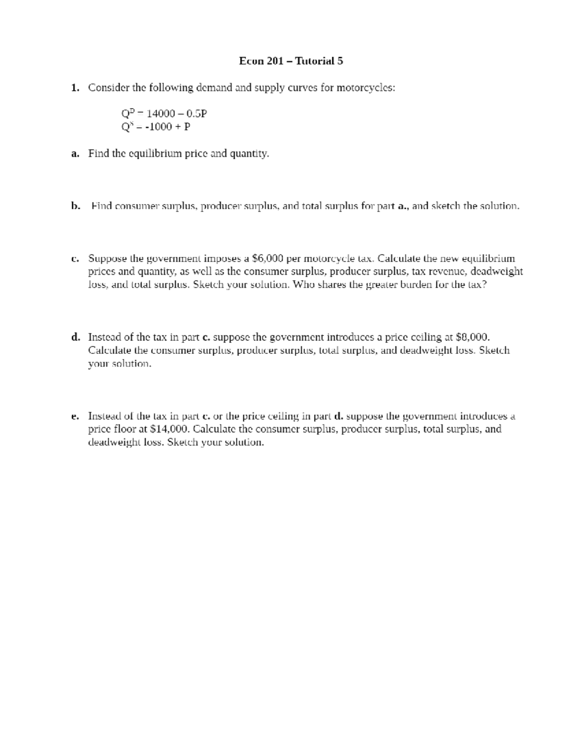 Tutorial 5 questions - ECON 201 L01 - (Fall 2022) - Principles of Microeconomics - Studocu