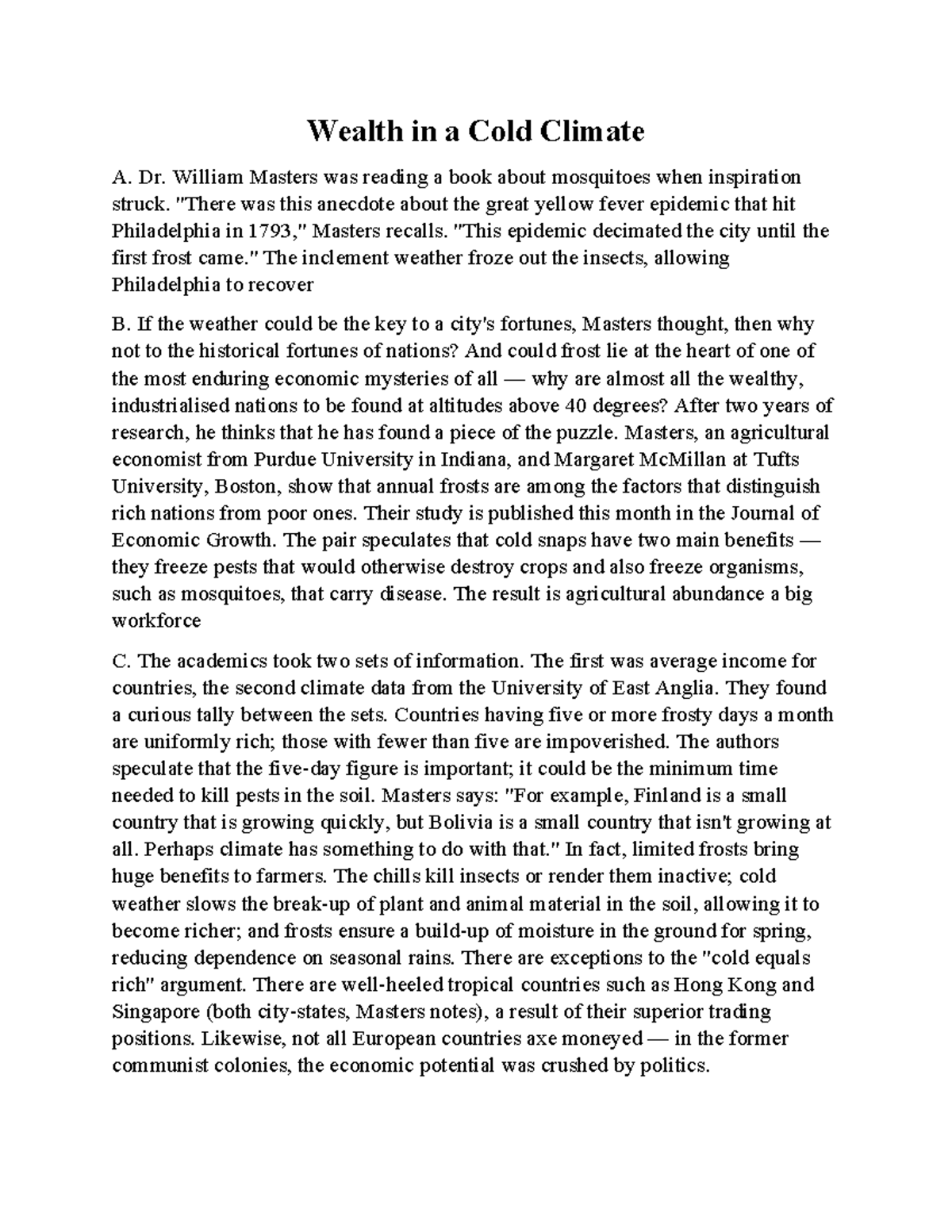Wealth in a Cold Climate - Dr. William Masters was reading a book about ...