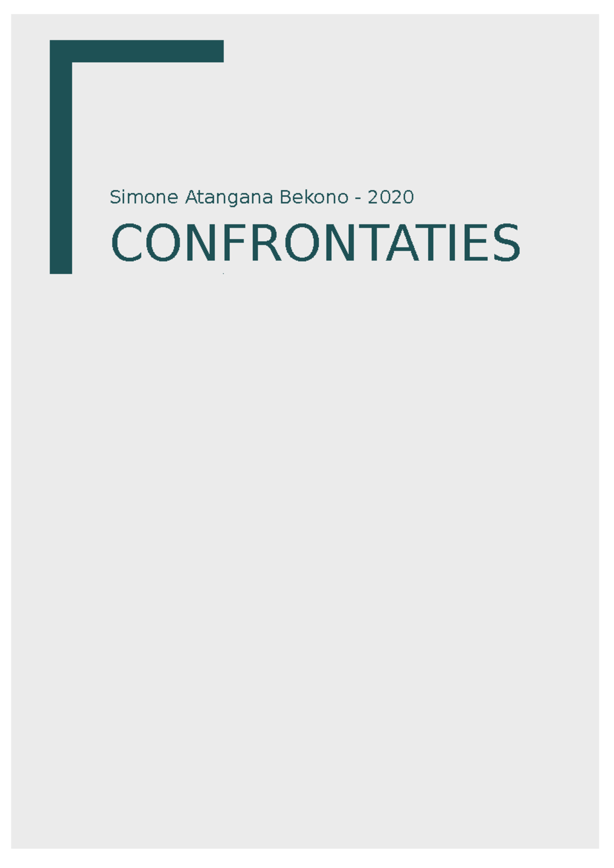 Confrontaties volledig verslag - Simone Atangana Bekono - 2020 ...