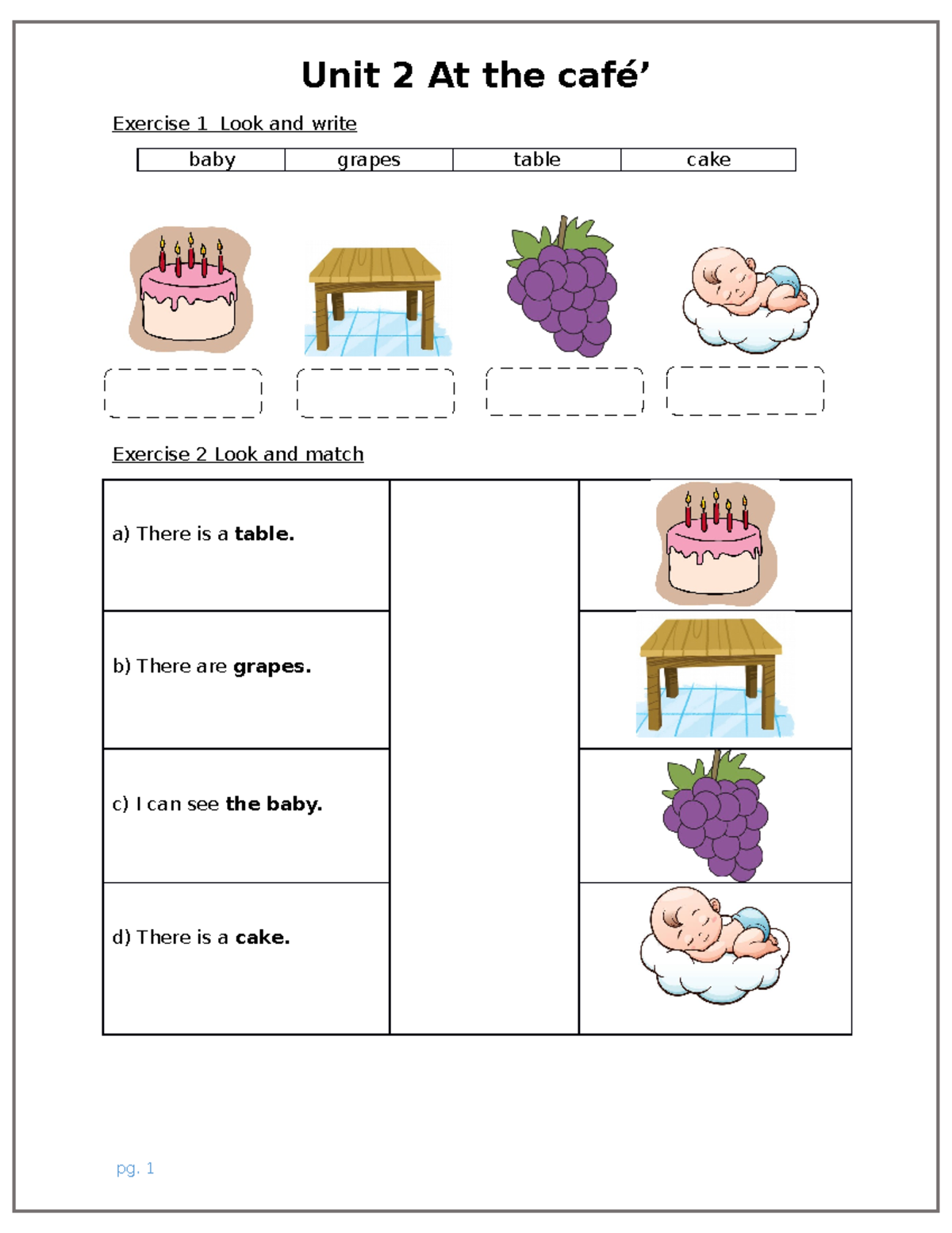 Bài tập lớp 2 Macmillan Unit 2 - Exercise 1 Look and write baby grapes ...