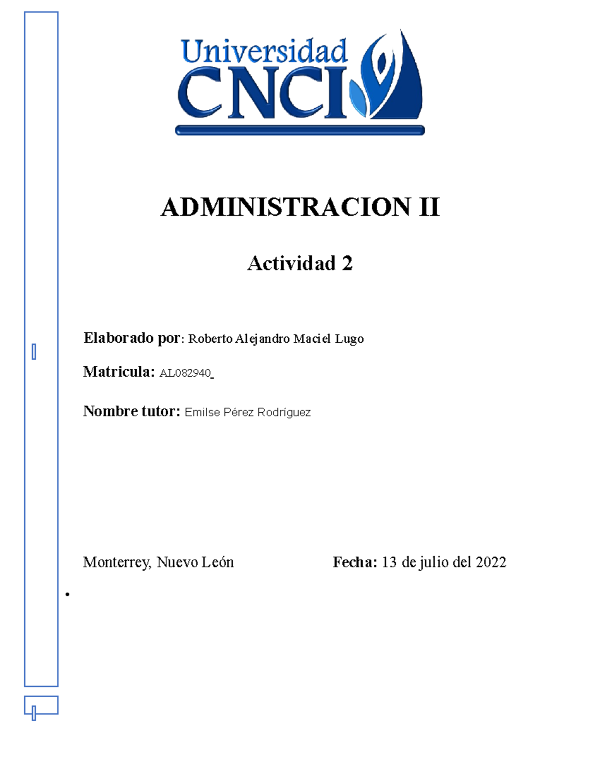 Administracion II Act - actividad 2 - ADMINISTRACION II Actividad 2 Elaborado por: Roberto ...