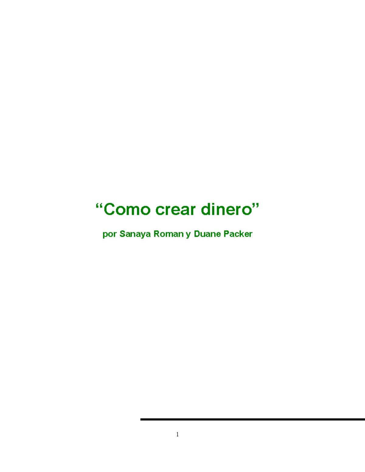 Como crear dinero. Sanaya Román y Duane Packer - “Como crear dinero ...
