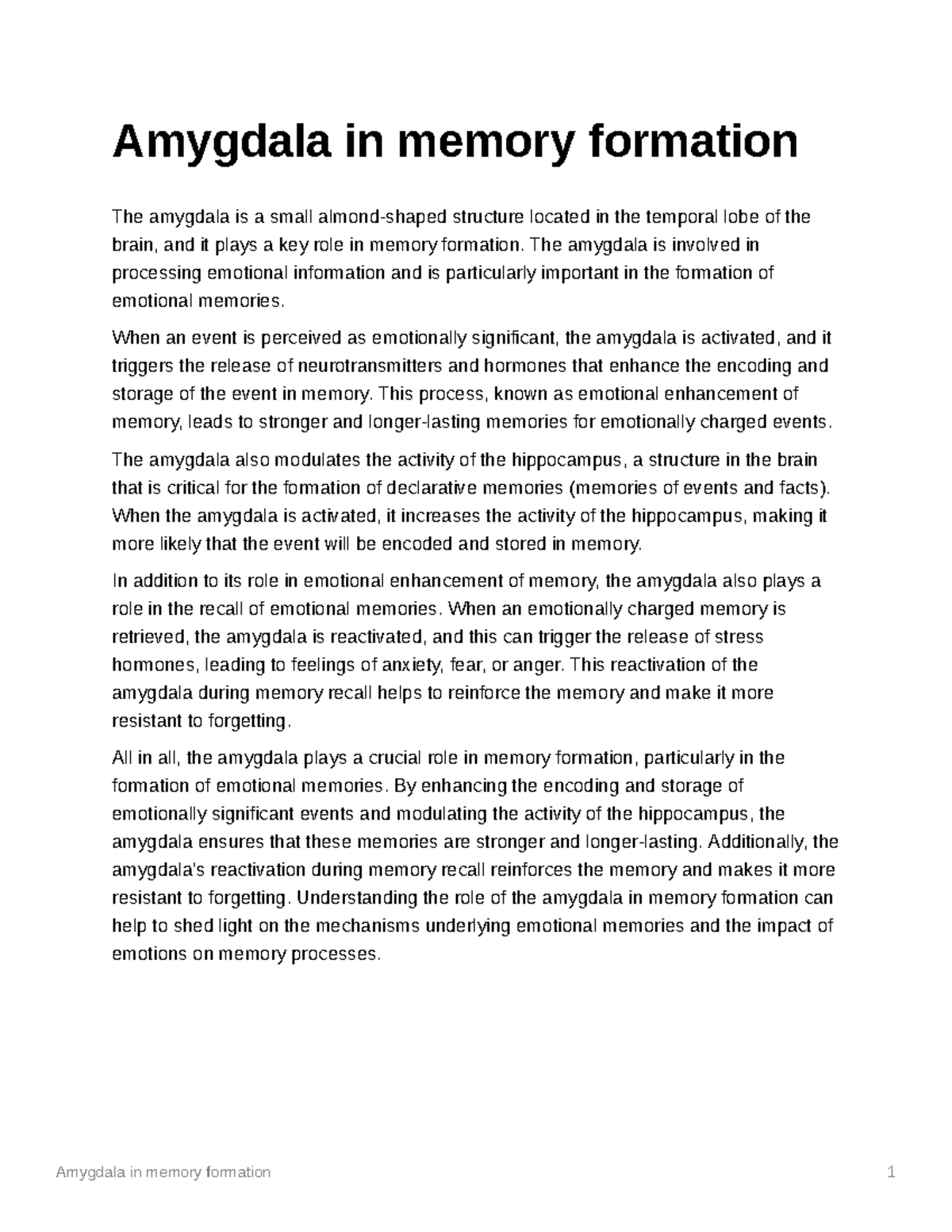 Amygdala in memory formation - The amygdala is involved in processing ...