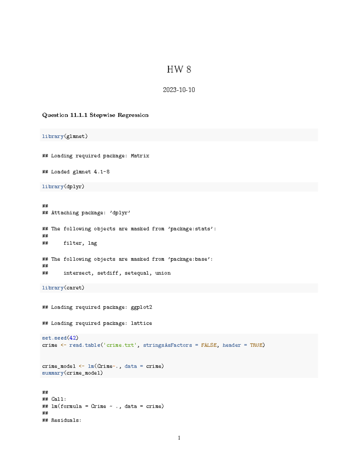 HW 8 - homework number 8 - HW 8 2023-10- Question 11.1 Stepwise Regression library(glmnet ...