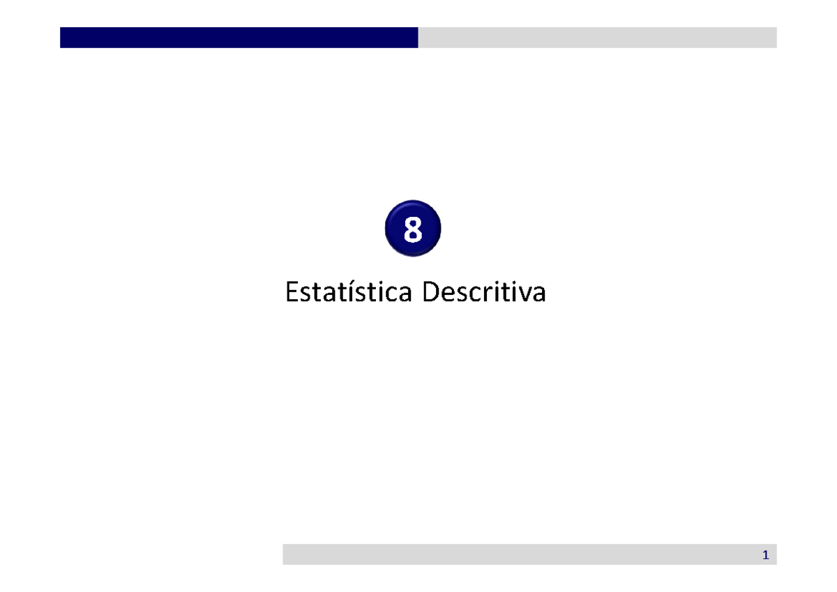 EST PL08 Estatistica Descritiva - Estatística Descritiva 8 Valor ...