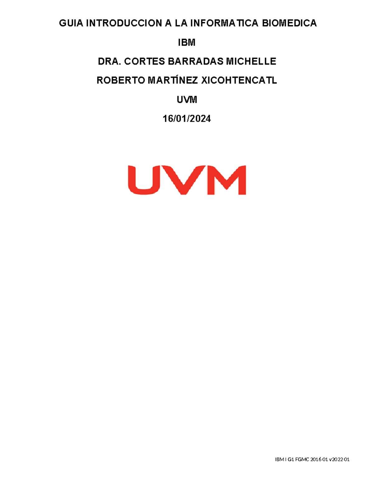 IBM I 2023 U-1 G1 - GUIA INTRODUCCION A LA INFORMATICA BIOMEDICA IBM ...
