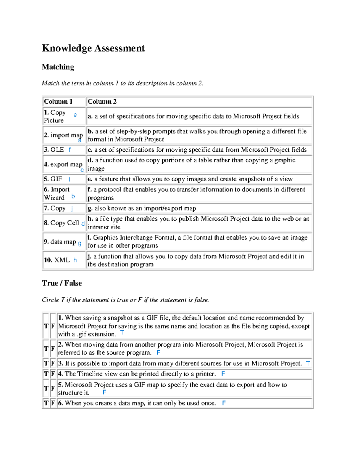 Lesson 12 Knowledge Assessment - Knowledge Assessment Matching Match the term in column 1 to its ...