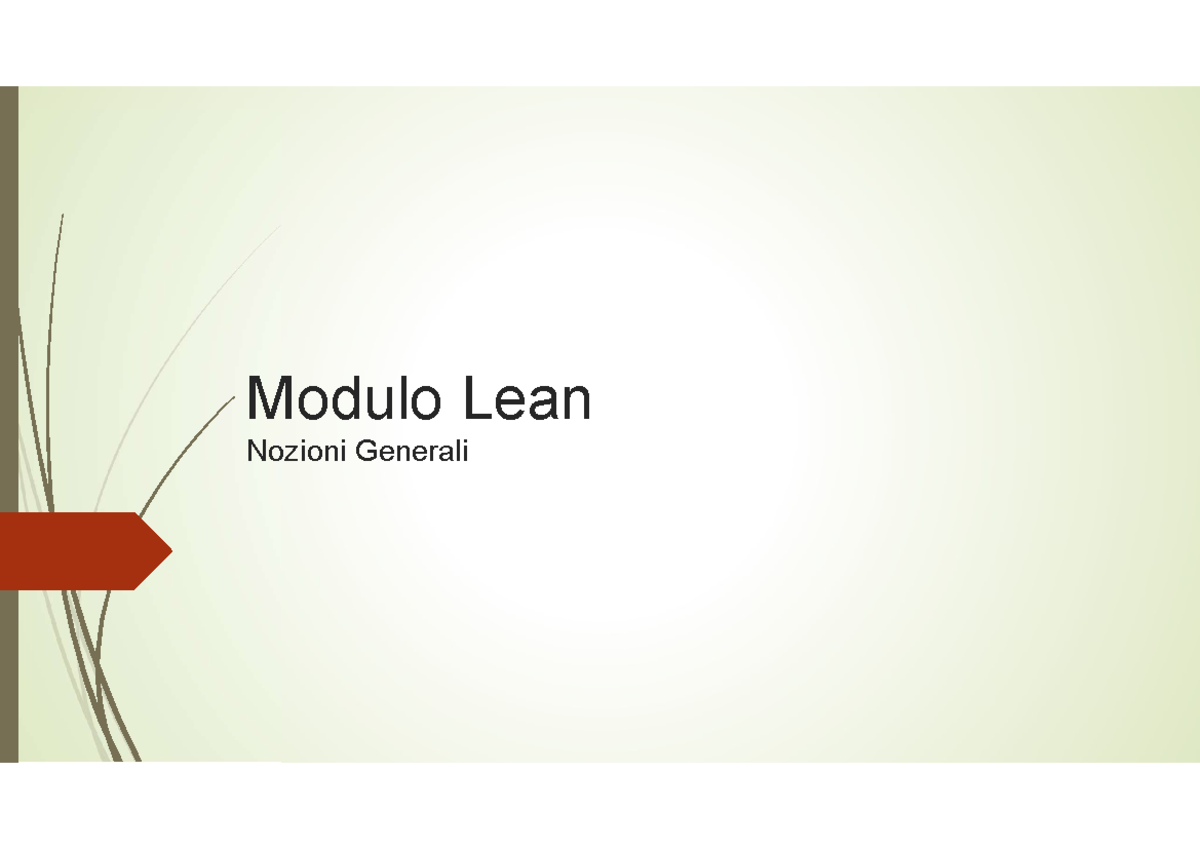 Lean Thinking modulo formativo - Modulo Lean Nozioni Generali ####### Agenda Introduzione al ...