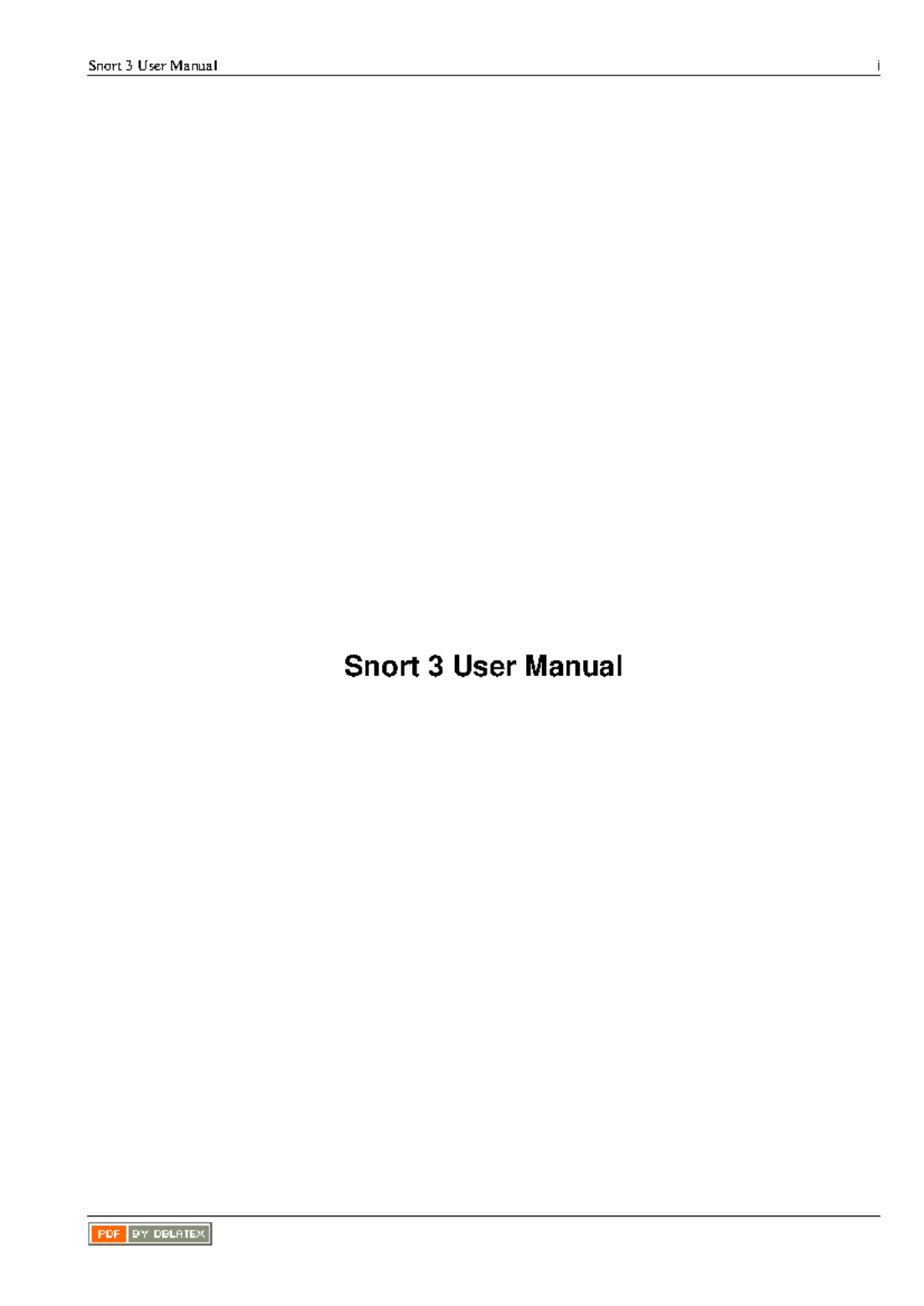 Snort user3 - Snort 3 User Manual i Snort 3 User Manual Snort 3 User Manual ii REVISION HISTORY ...