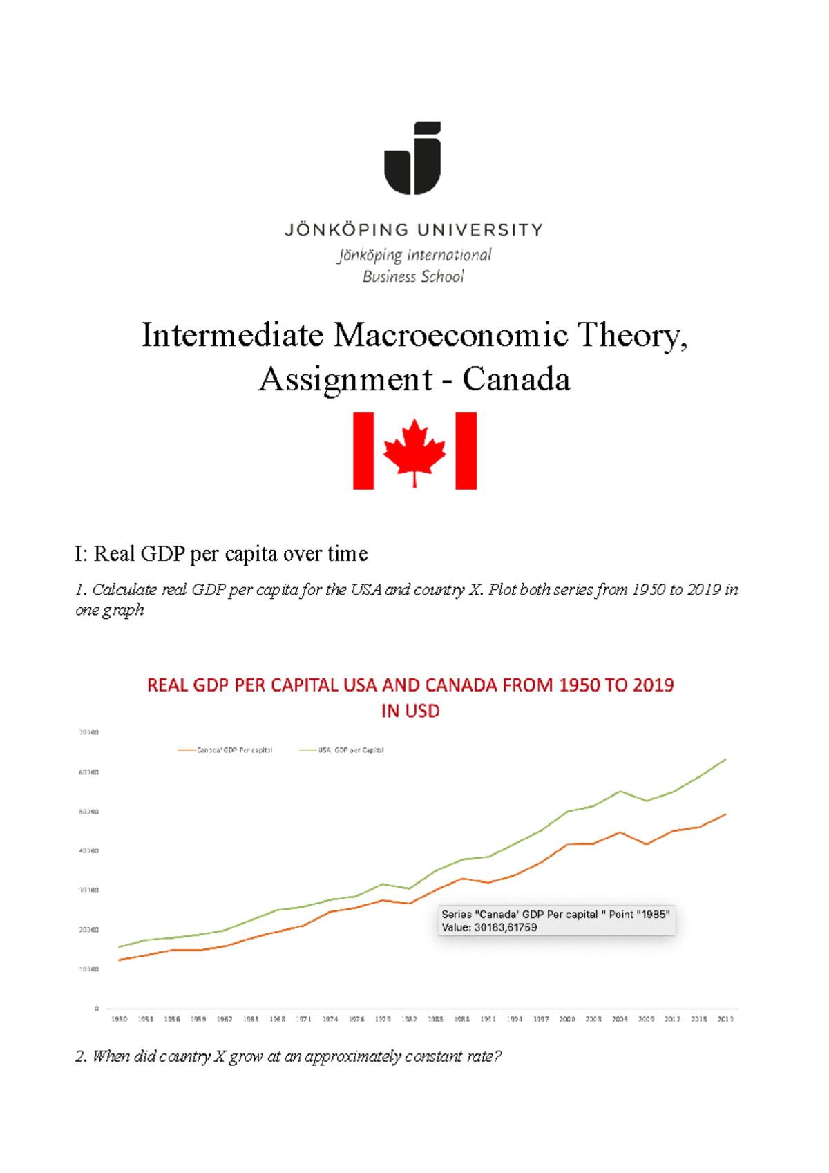 Canada macro assignment - Intermediate Macroeconomic Theory, Assignment - Canada I: Real GDP per ...