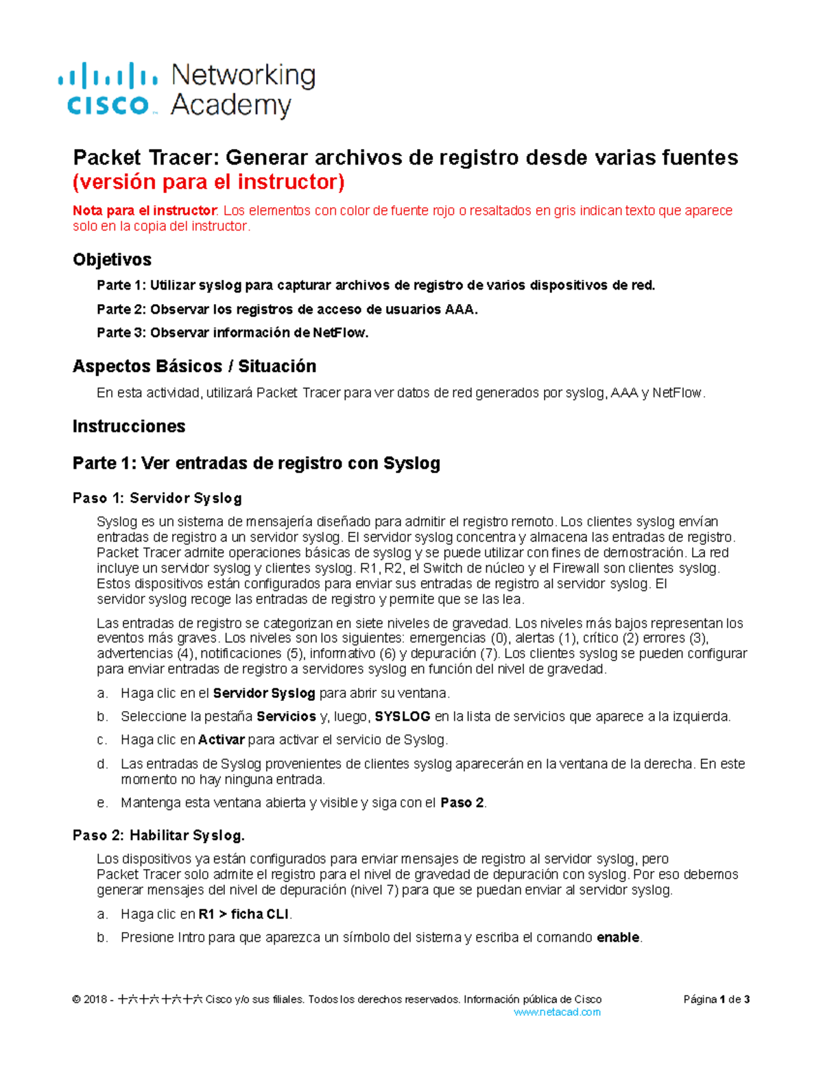 25.3.11 Packet Tracer - Logging from Multiple Sources - ILM - Packet Tracer: Generar archivos de ...