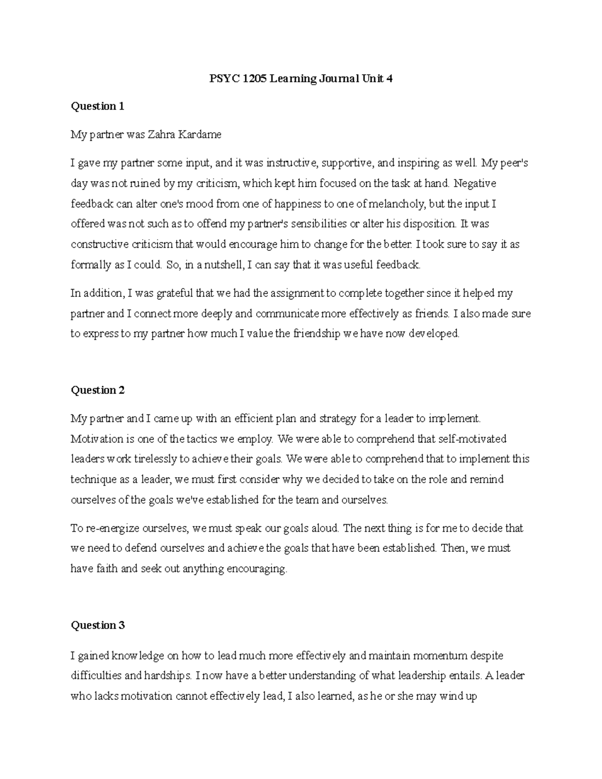 PSYC 1205 Learning Journal 4 - PSYC 1205 Learning Journal Unit 4 Question 1 My partner was Zahra ...