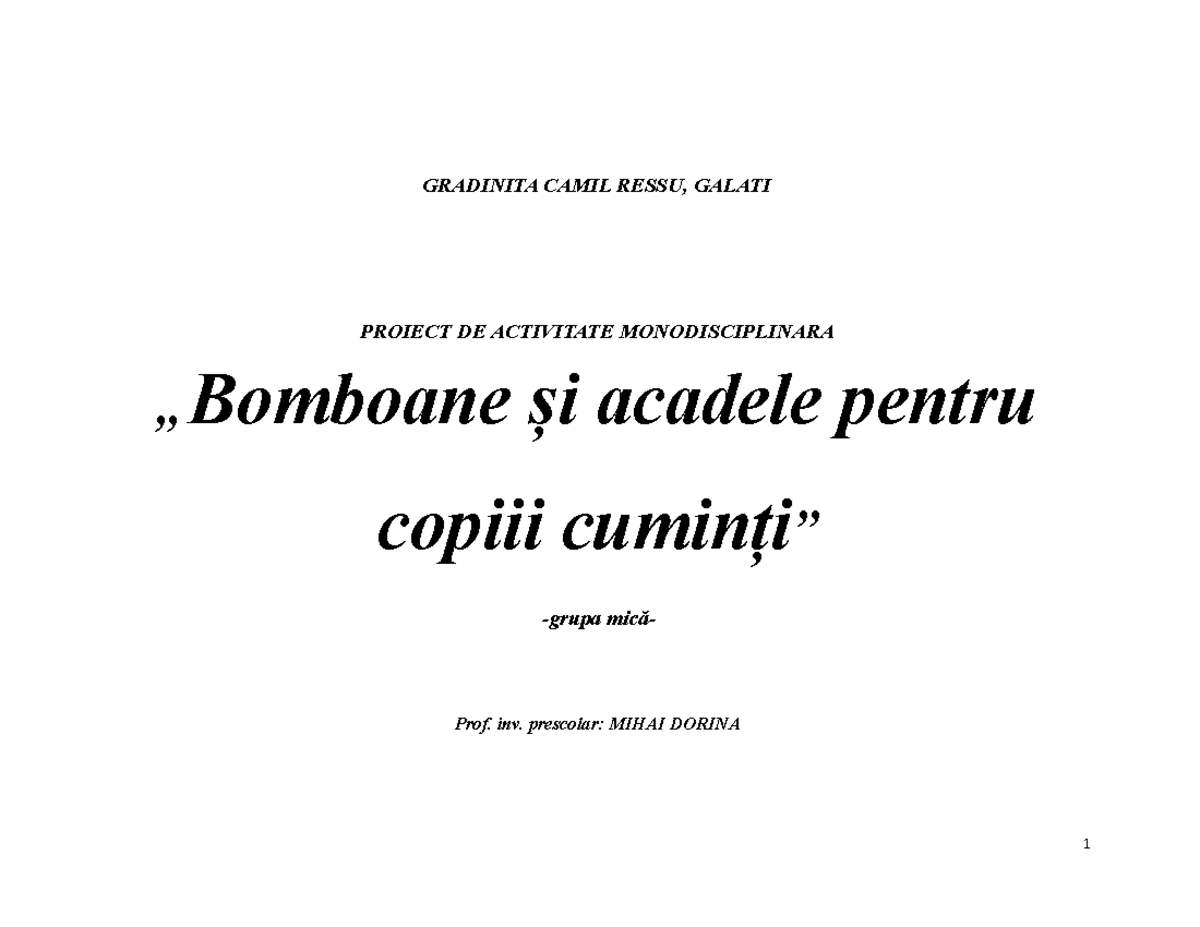 Proiect didactic bomboane si acadele - GRADINITA CAMIL RESSU, GALATI ...