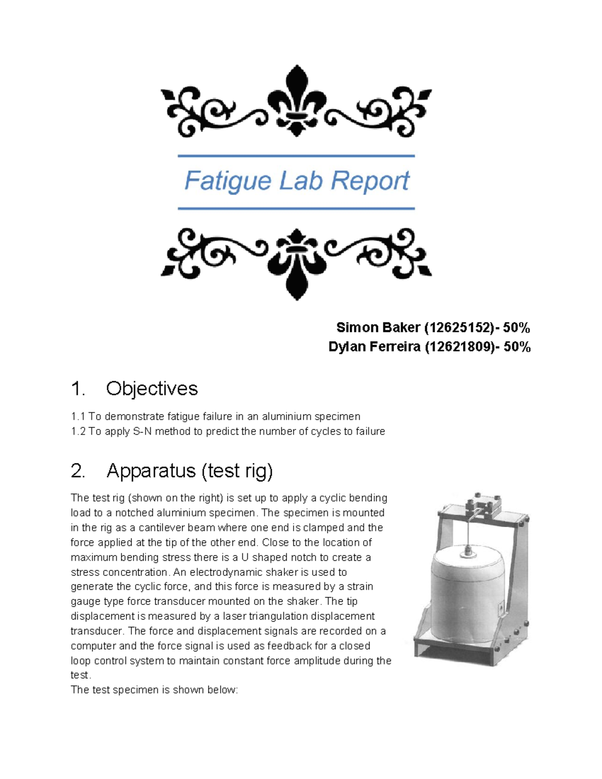 Fatigue lab report - 9/10 mark - Simon Baker Dylan Ferreira 1 ...