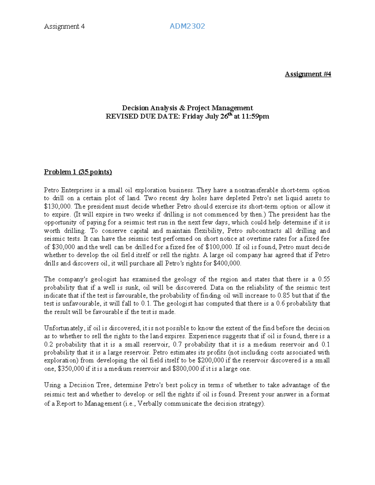 ADM 2302 Assignement 4 Summer - Assignment # Decision Analysis & Project Management REVISED DUE ...