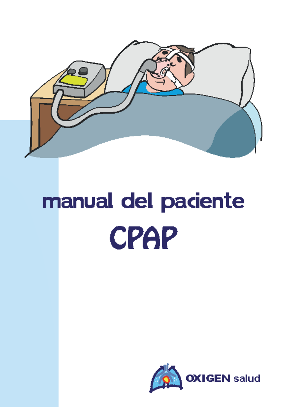 Manual pac cpap 1 - OXIGEN salud MANUAL DEL PACIENTE CPAP Manual del ...