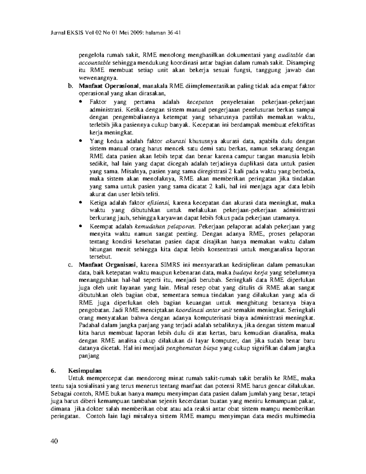 79132 ID rekam medis elektronik 5 - Jurnal EKSIS Vol 02 No 01 Mei 2009: halaman 36- 40 pengelola ...
