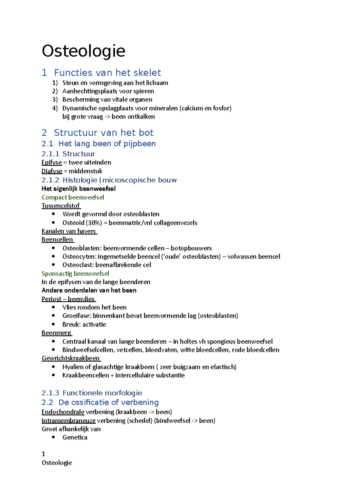 Osteologie - 1 Structuur Epifyse = twee uiteinden Diafyse = middenstuk ...