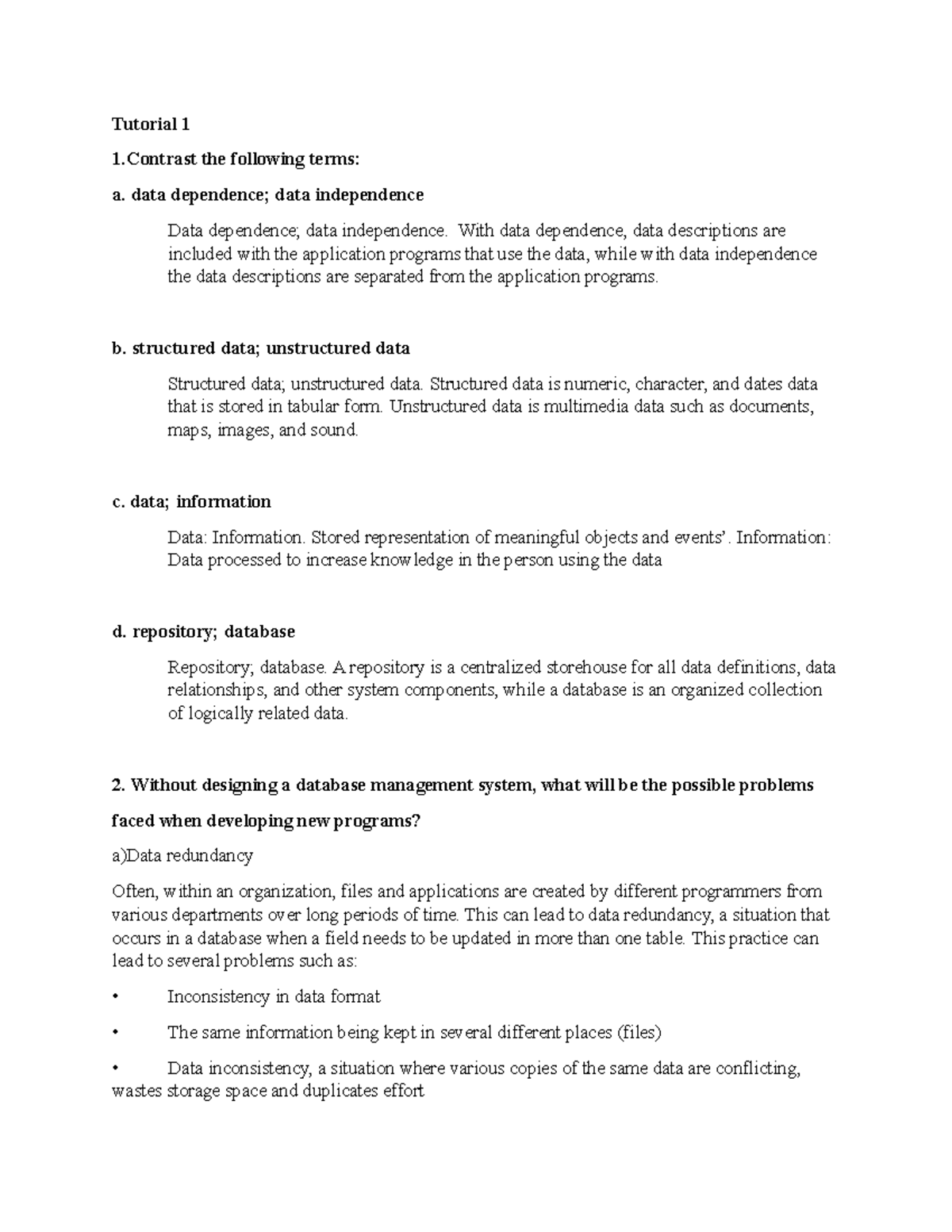 Database System - Tutorial 1 1 the following terms: a. data data independence Data data - Studocu